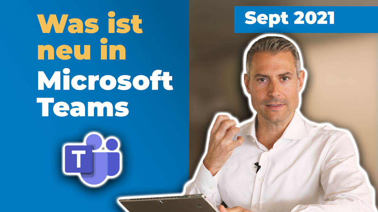 Microsoft-Teams-Update: Neu im September 2021 | für Führungskräfte